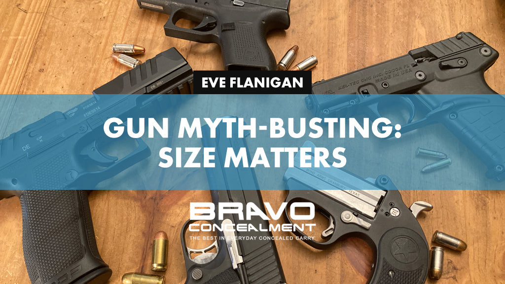 More Gun Myth-Busting: Size Matters?– Bravo Concealment
