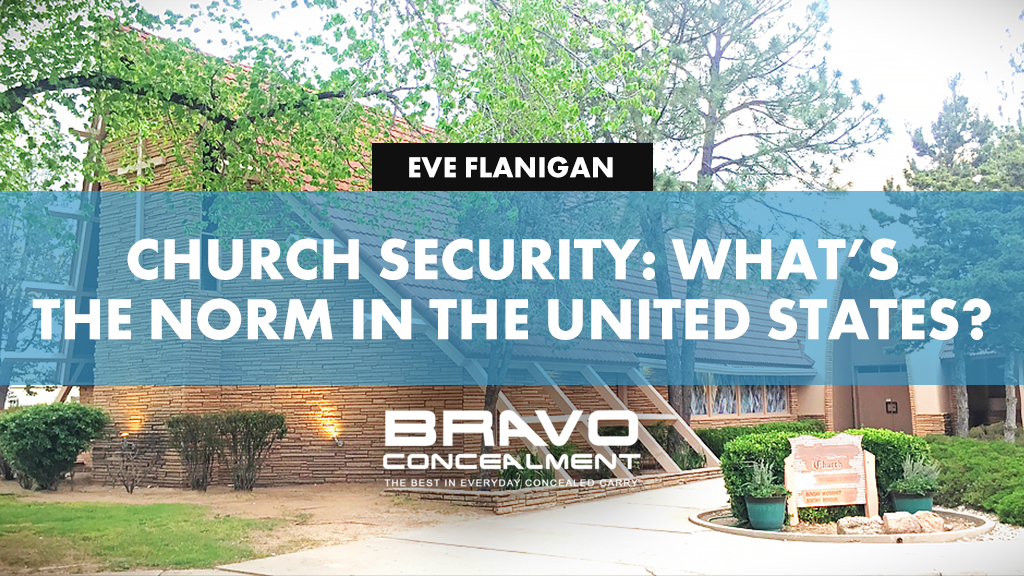 Church Security: What’s the Norm in the United States?– Bravo Concealment