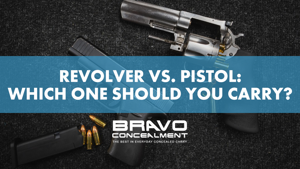 Revolver vs. Pistol: Which One Should You Carry?– Bravo Concealment
