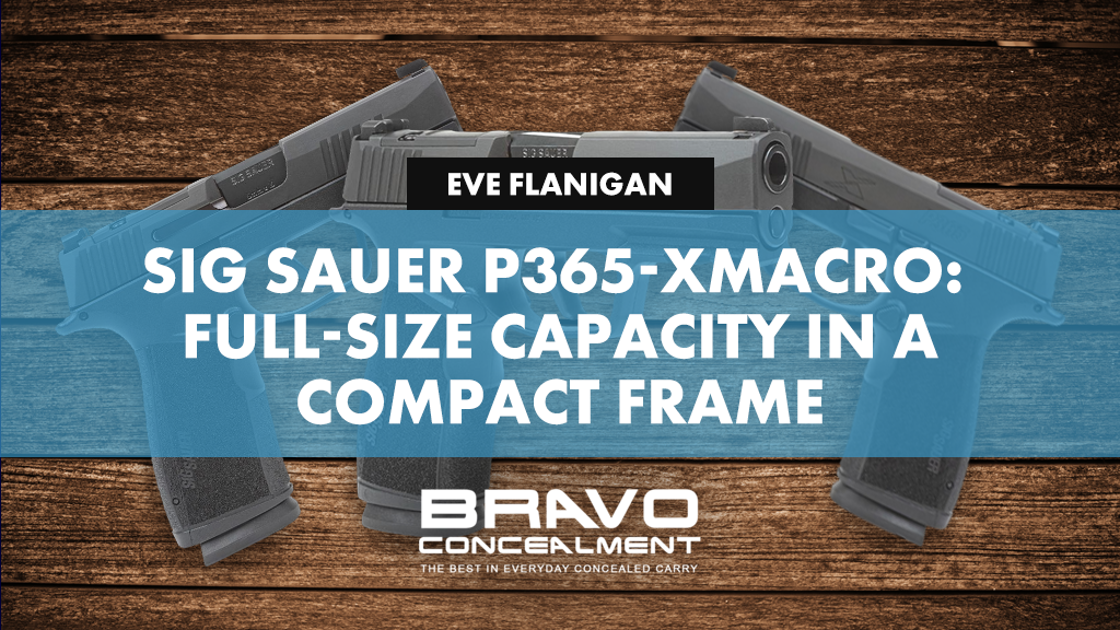 Sig Sauer P365-XMacro: Full-Size Capacity in a Compact Frame– Bravo ...