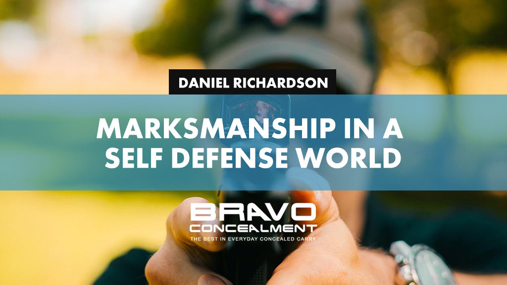 Marksmanship in a Self Defense World– Bravo Concealment