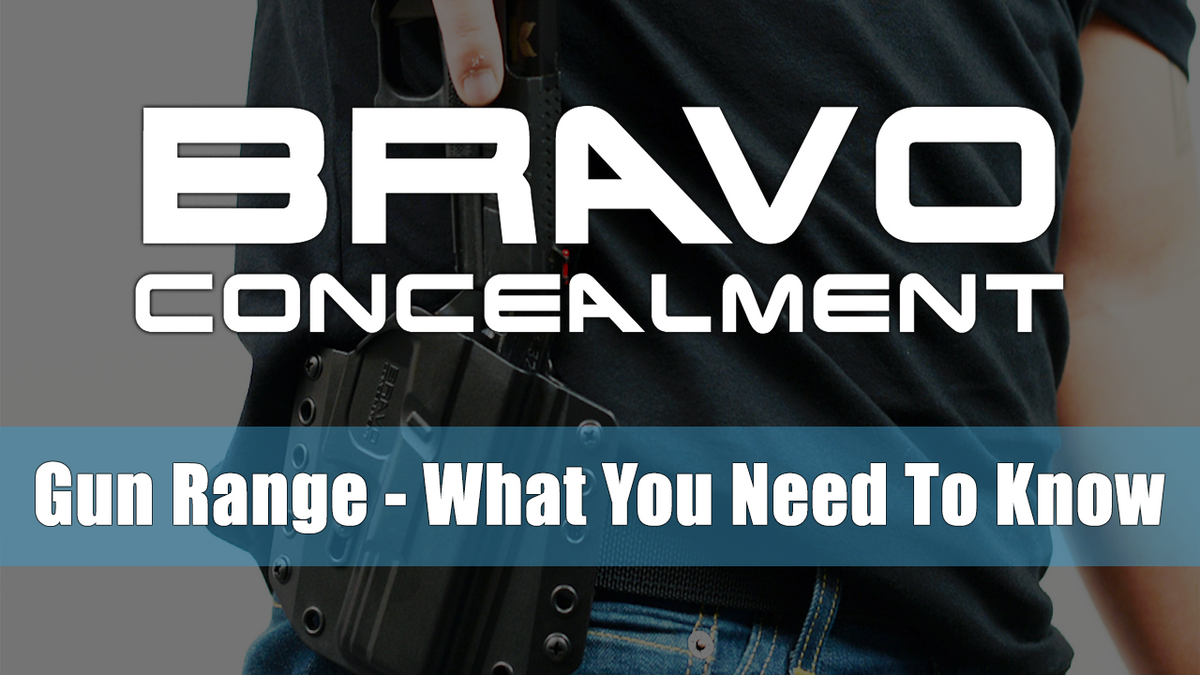 Gun Range - What You Need To Know– Bravo Concealment