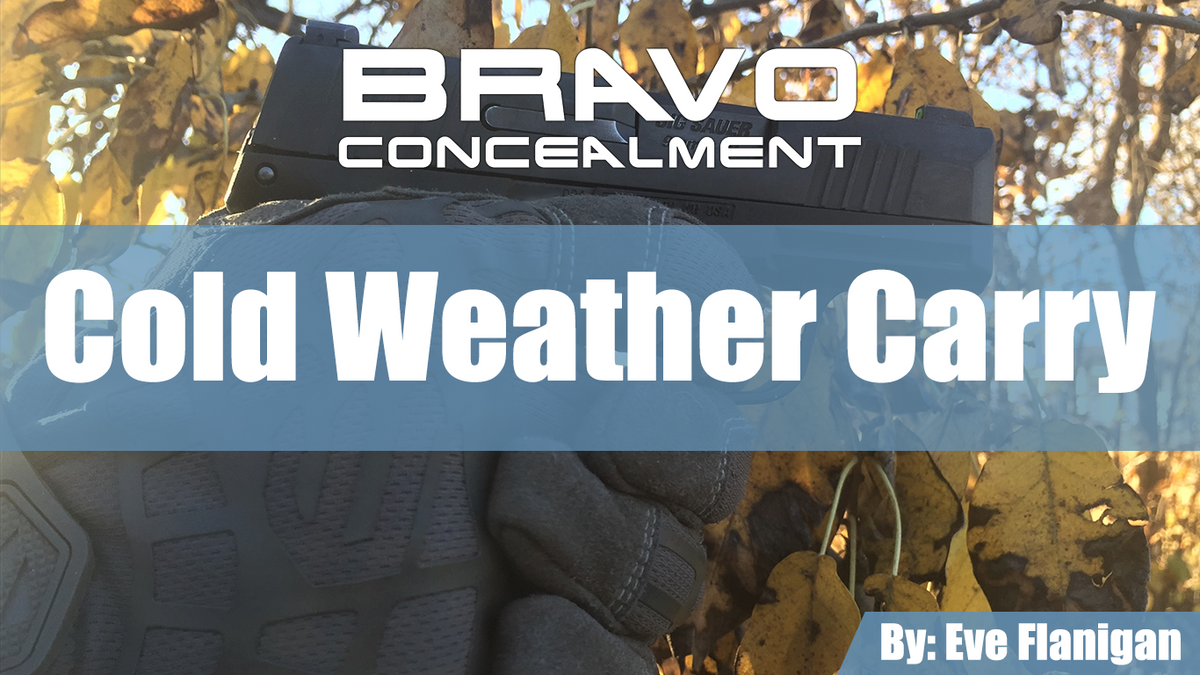 Cold Weather Carry– Bravo Concealment