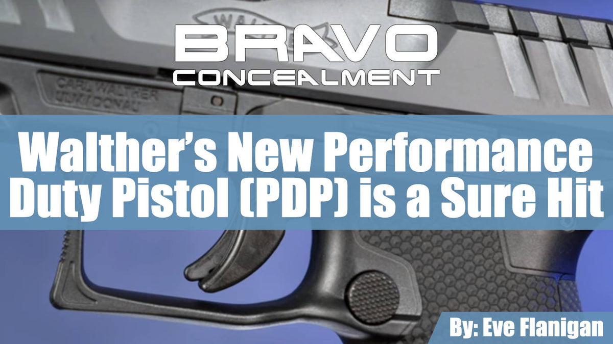 Walther’s New Performance Duty Pistol (PDP)– Bravo Concealment