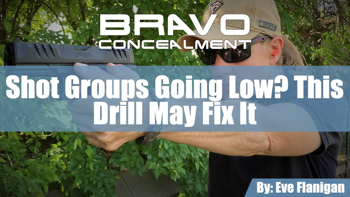 Shot Groups Going Low? This Drill May Fix It– Bravo Concealment